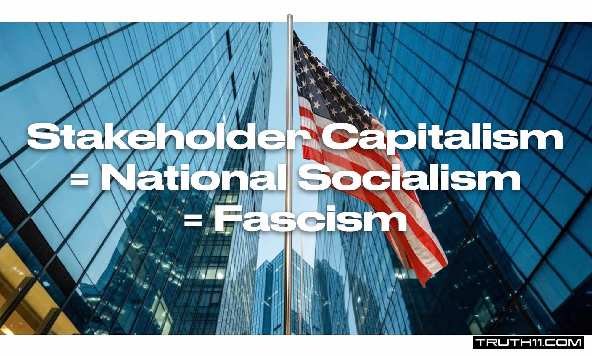 Stakeholder Capitalism = National Socialism | Which, There Is A Word ...