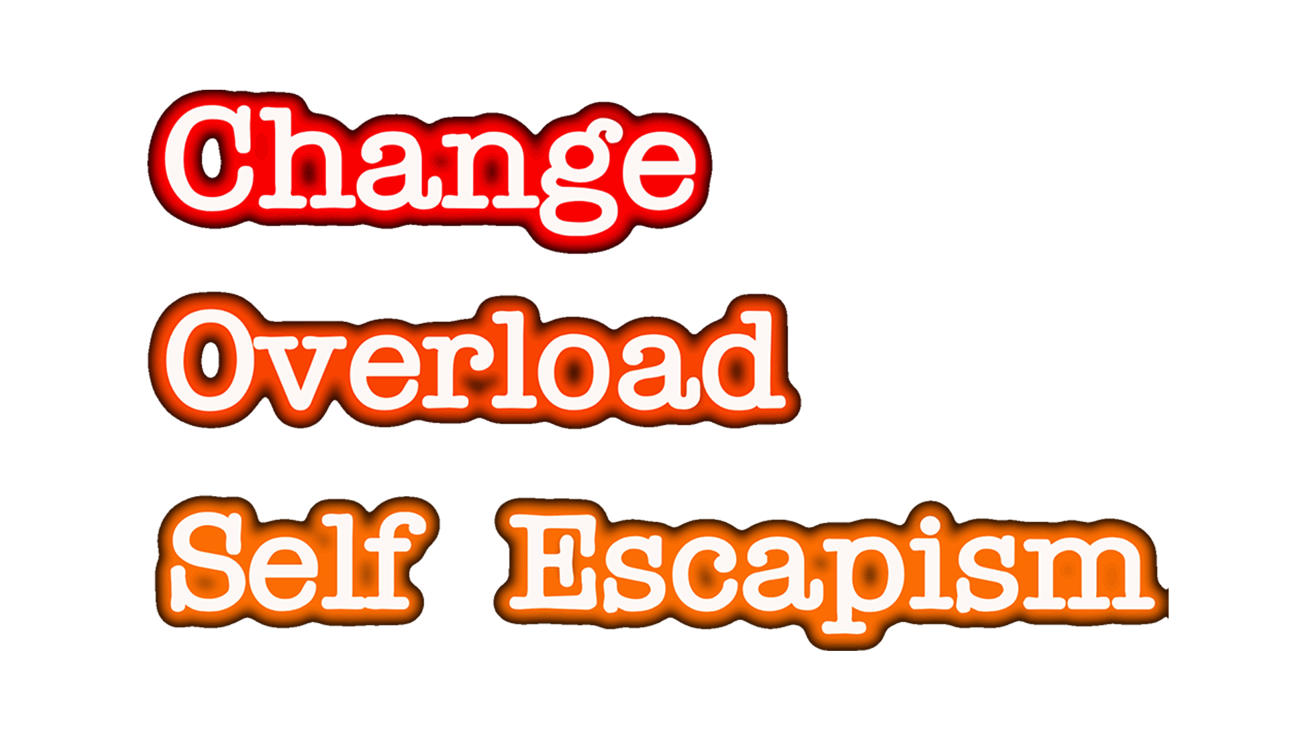 Change, Overload, Self-Escapism: Art Collection