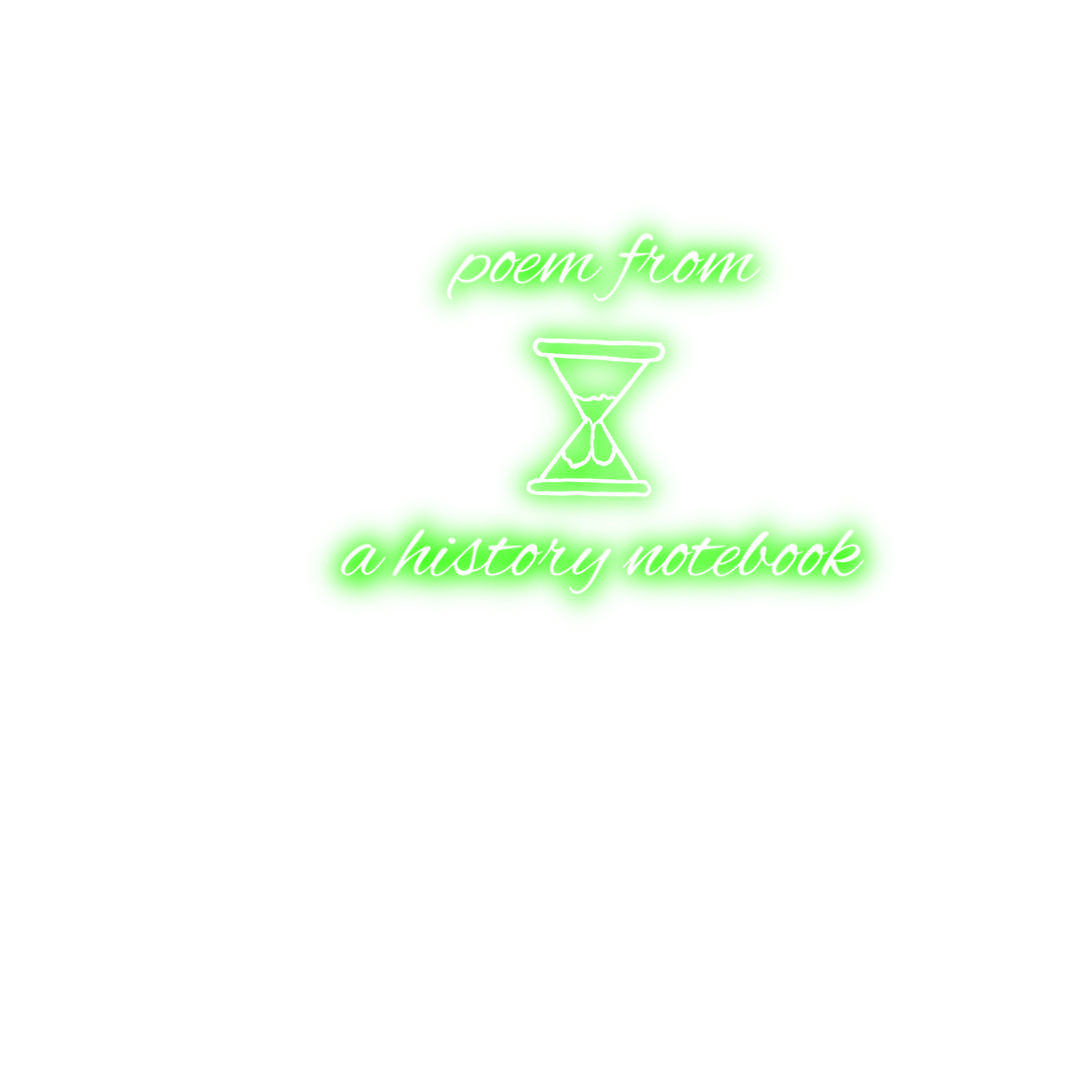 Poem From a History Notebook