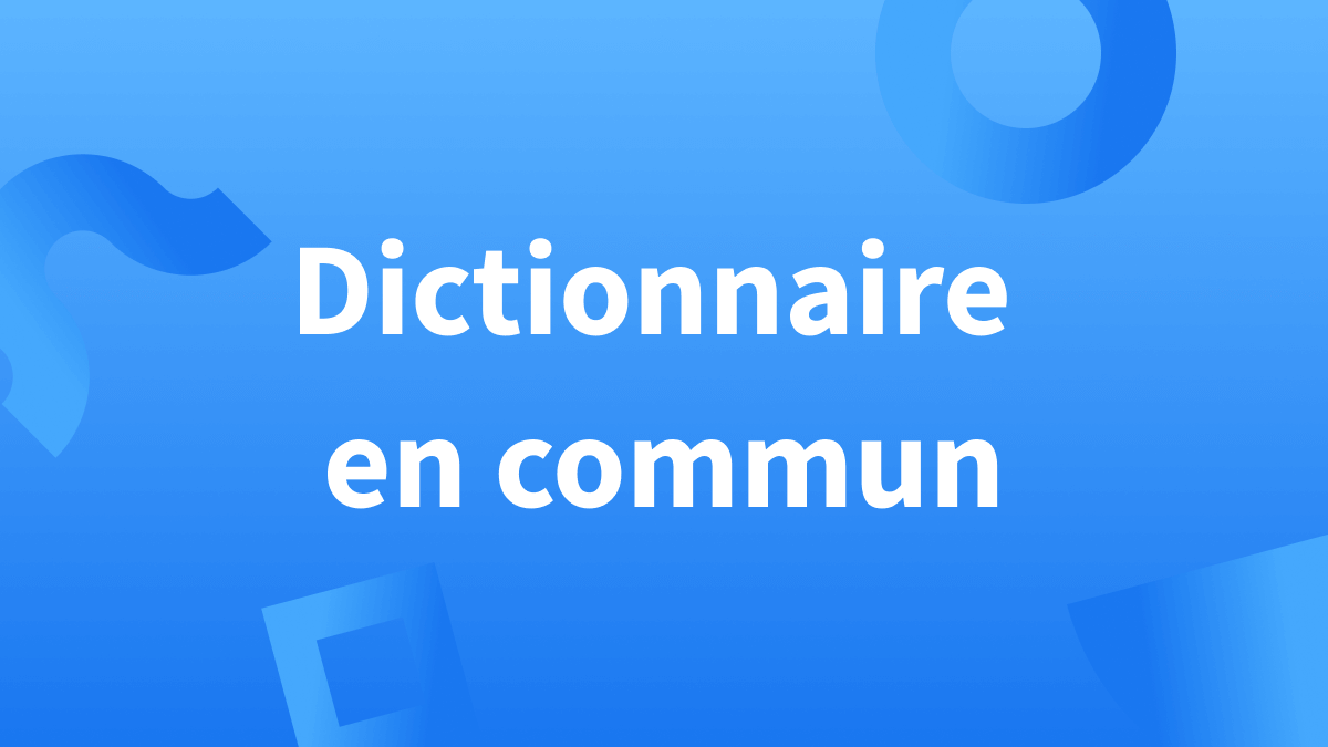 Dictionnaire En Commun Dictionnaire En Commun