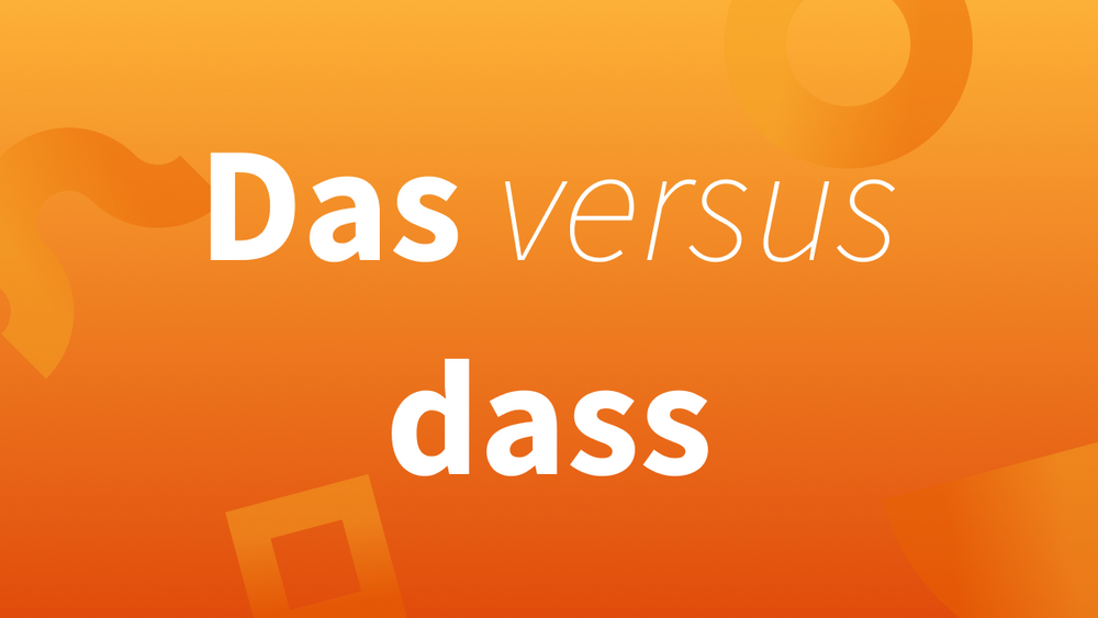 Verwendung von „das“ und „dass“