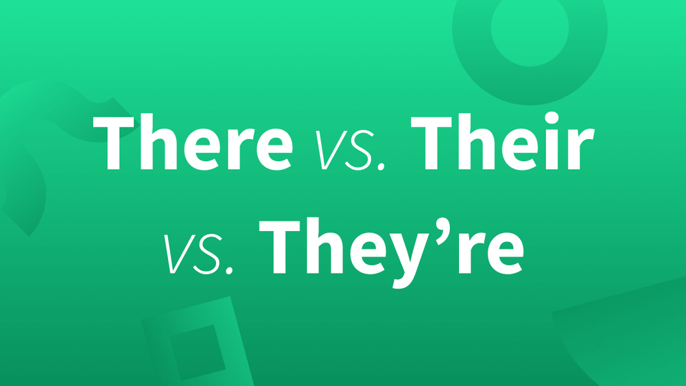 There vs. Their vs. They’re