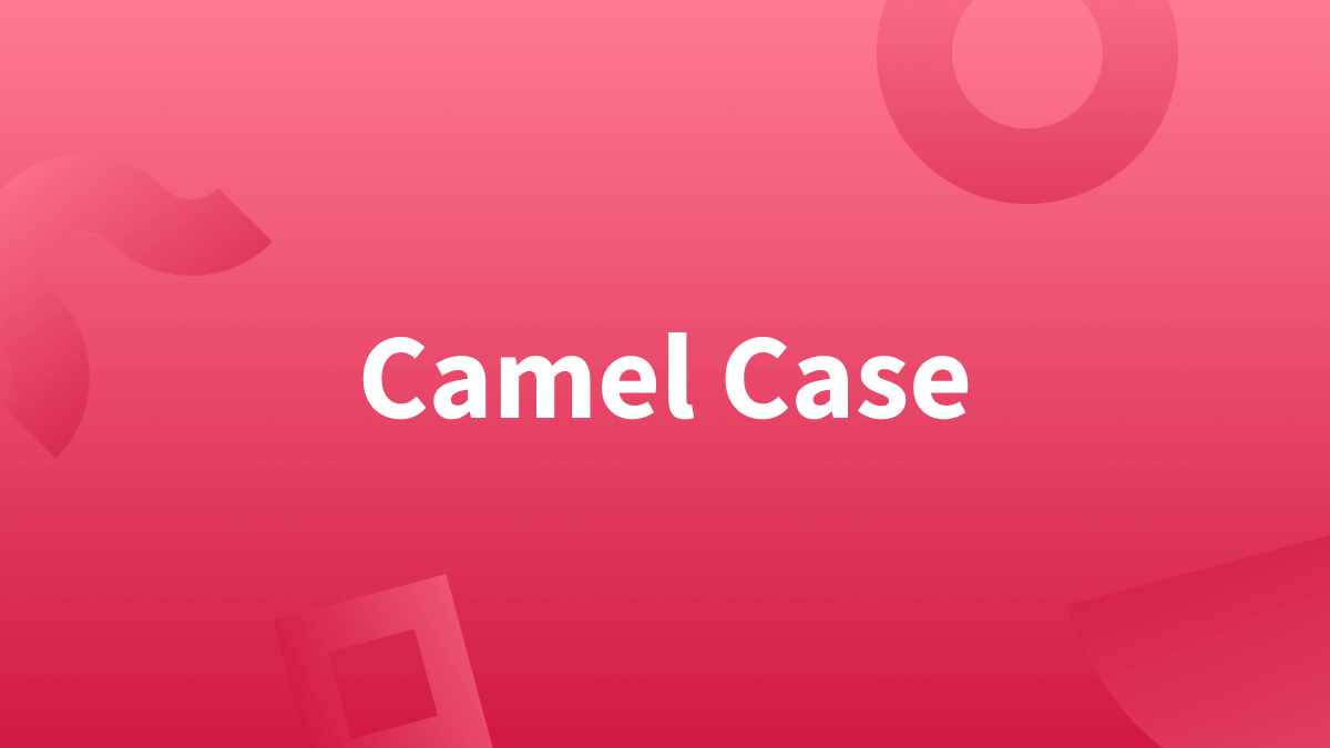 Capitalization Of Single Letters What Is Camel Case 