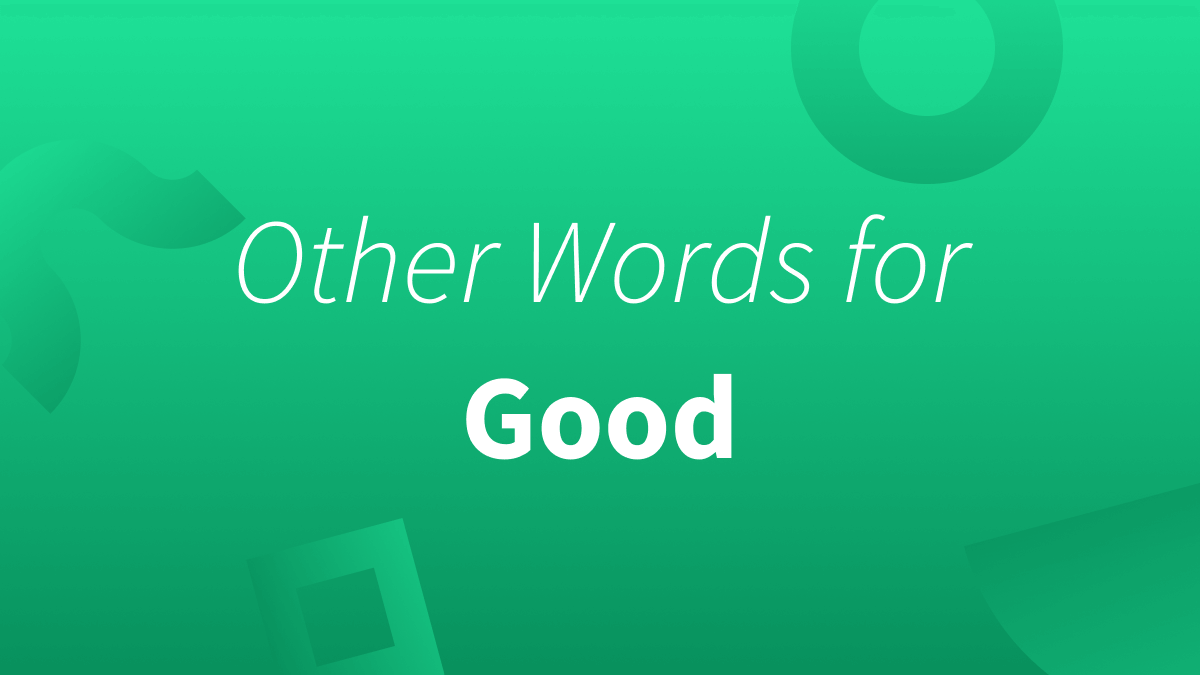 good-definition-and-synonyms