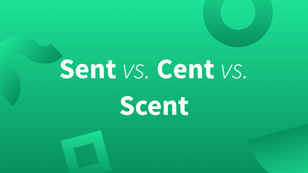 Sent Cent And Scent Definition And Examples sent-cent-and-scent-definition-and-examples