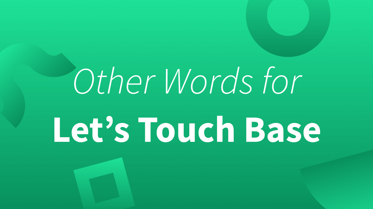 nine-other-ways-to-say-touch-base-languagetool