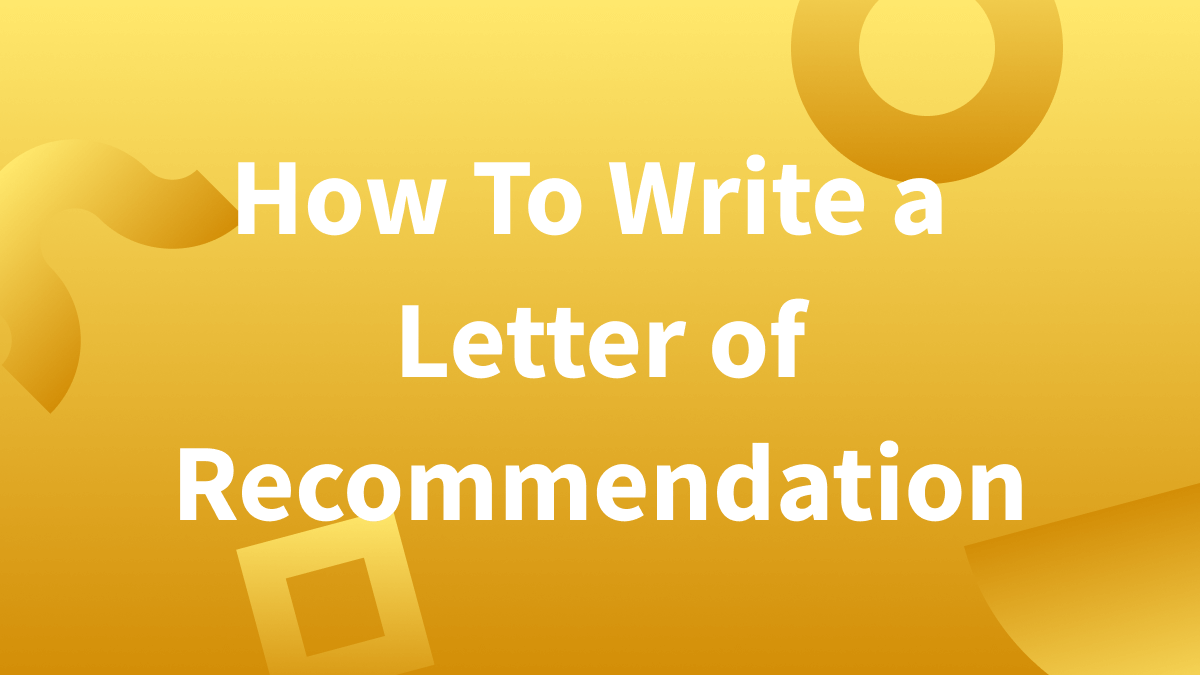 Writing a Letter of Recommendation in Five Easy Steps