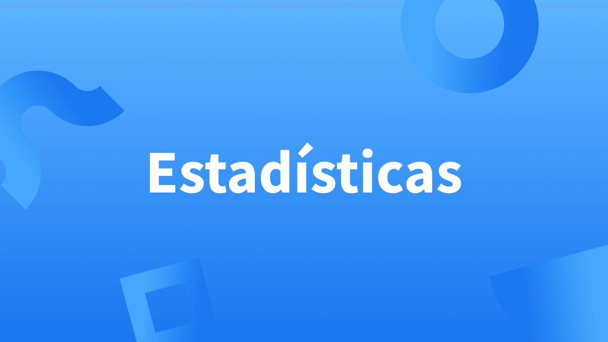 Mejora tu productividad conociendo tus Estadísticas