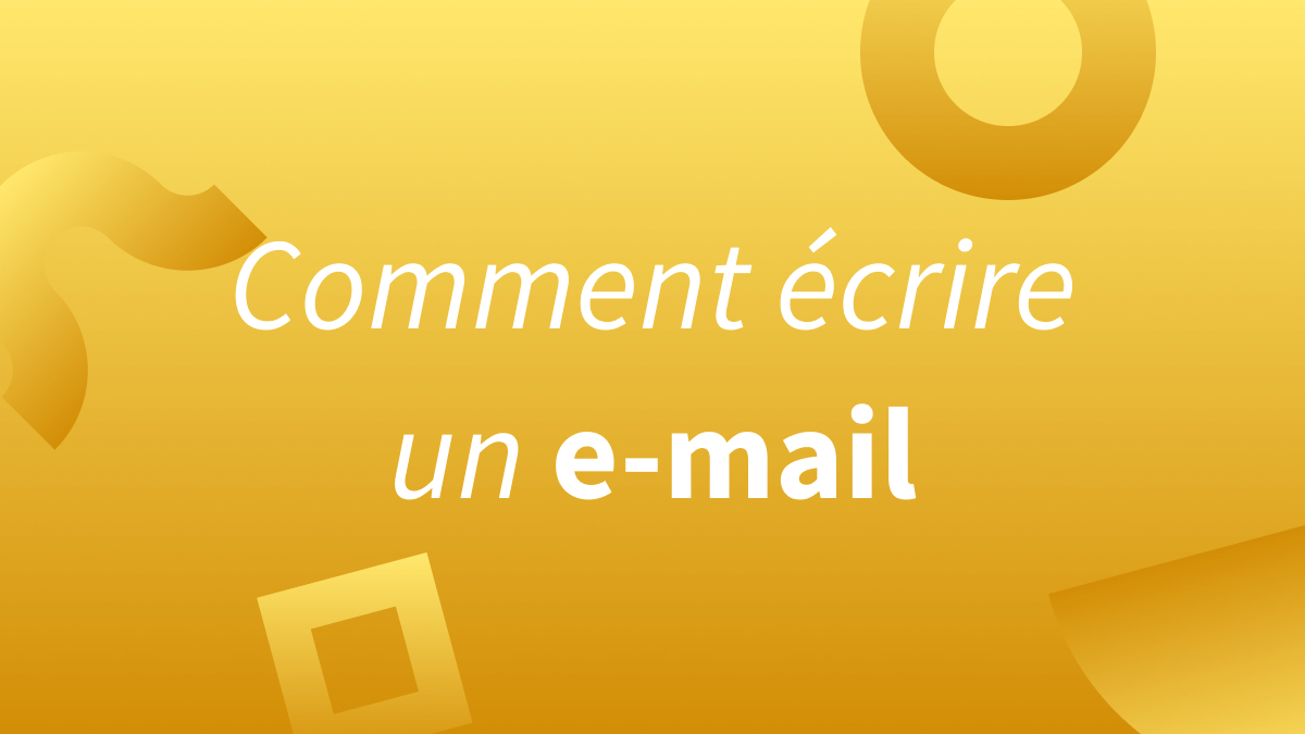 Écrire un mail : exemple de courriel