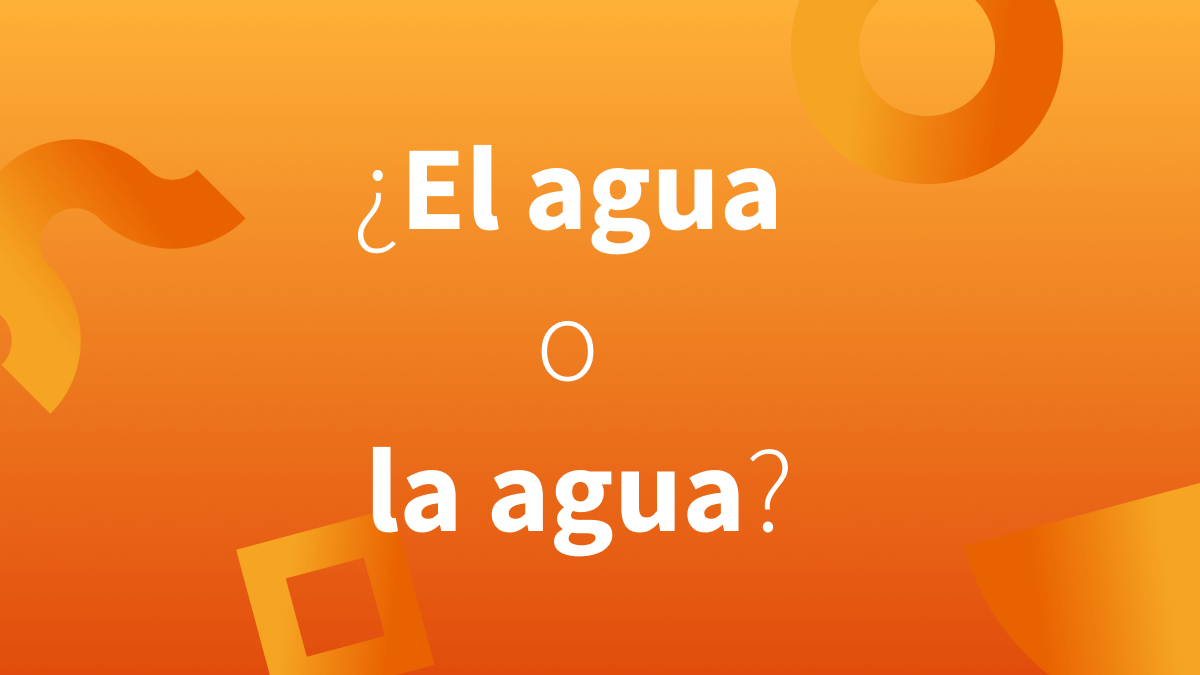¿Qué forma es correcta: el agua o la agua?