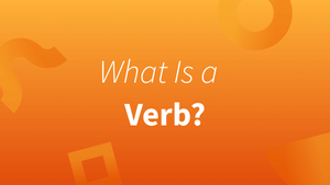 A Quick Guide to Verbs