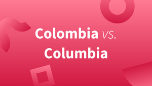 Is It Colombia or Columbia?