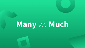 What’s the Difference Between Many and Much?