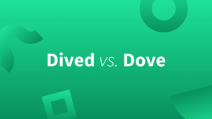 Dived or Dove: Which Is Correct?