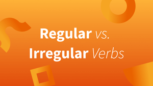 What Is The Difference Between Regular and Irregular Verbs?