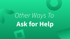 Nine Ways To Ask for Help Politely and Professionally