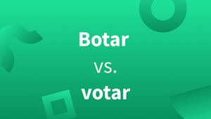 ¿Cuándo se escribe botar y cuándo votar? Ejemplos y usos