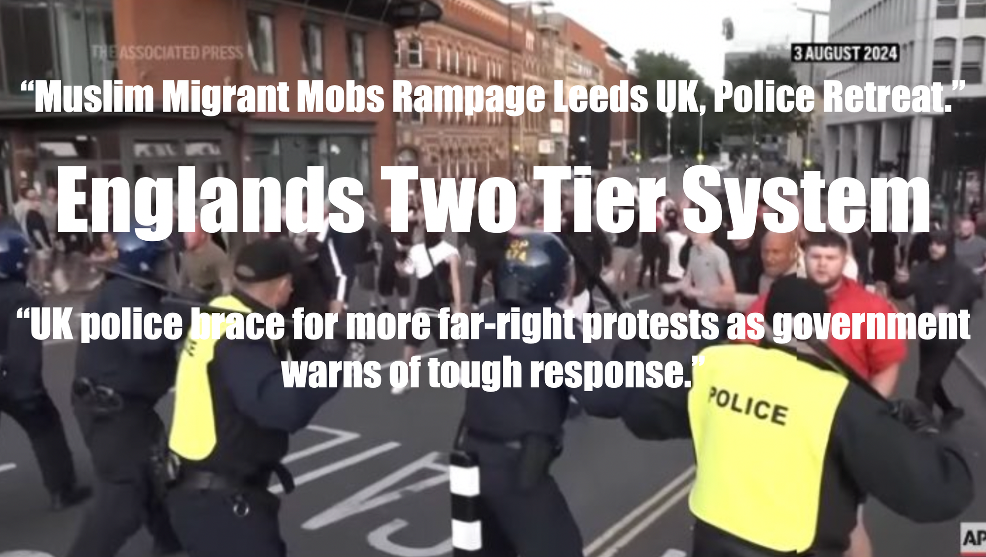 Riots in England: Immigrationist Policy Tearing U.K. Apart | Two-Tier ...