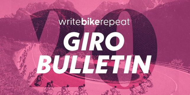 Giro Bulletin: Sat 27 May