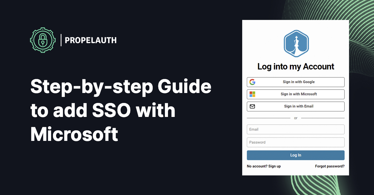 Step-by-step Guide to Add SSO with Microsoft | PropelAuth Blog
