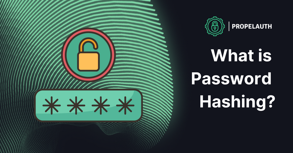What is Password Hashing? | PropelAuth Blog