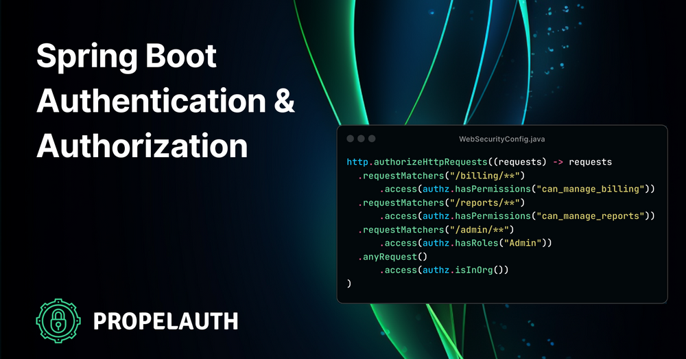 Spring Boot Authentication and Authorization w/ Spring Security | PropelAuth Blog