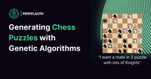 Generating Chess Puzzles with Genetic Algorithms | PropelAuth Blog