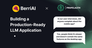 Building a production ready LLM application with BerriAI, PropelAuth, and Next.js | PropelAuth Blog