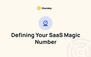 Defining Your SaaS Magic Number & the Best Practices to Improve It