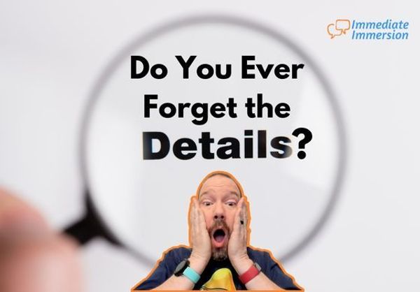 Do You Struggle with Remembering the Details?