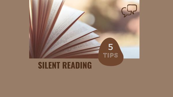 5 Simple Steps to More Effective Silent Reading