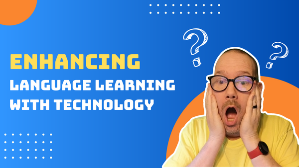 Enhancing Language Learning with Technology: Five Essential Tools