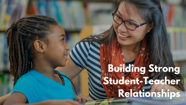 Building Strong Teacher-Student Relationships in the Language Classroom: Strategies and Best ...