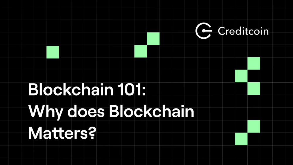 Why Does Blockchain Matter?