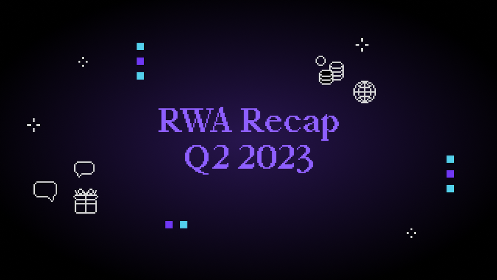 RWA Recap | Q2 2023