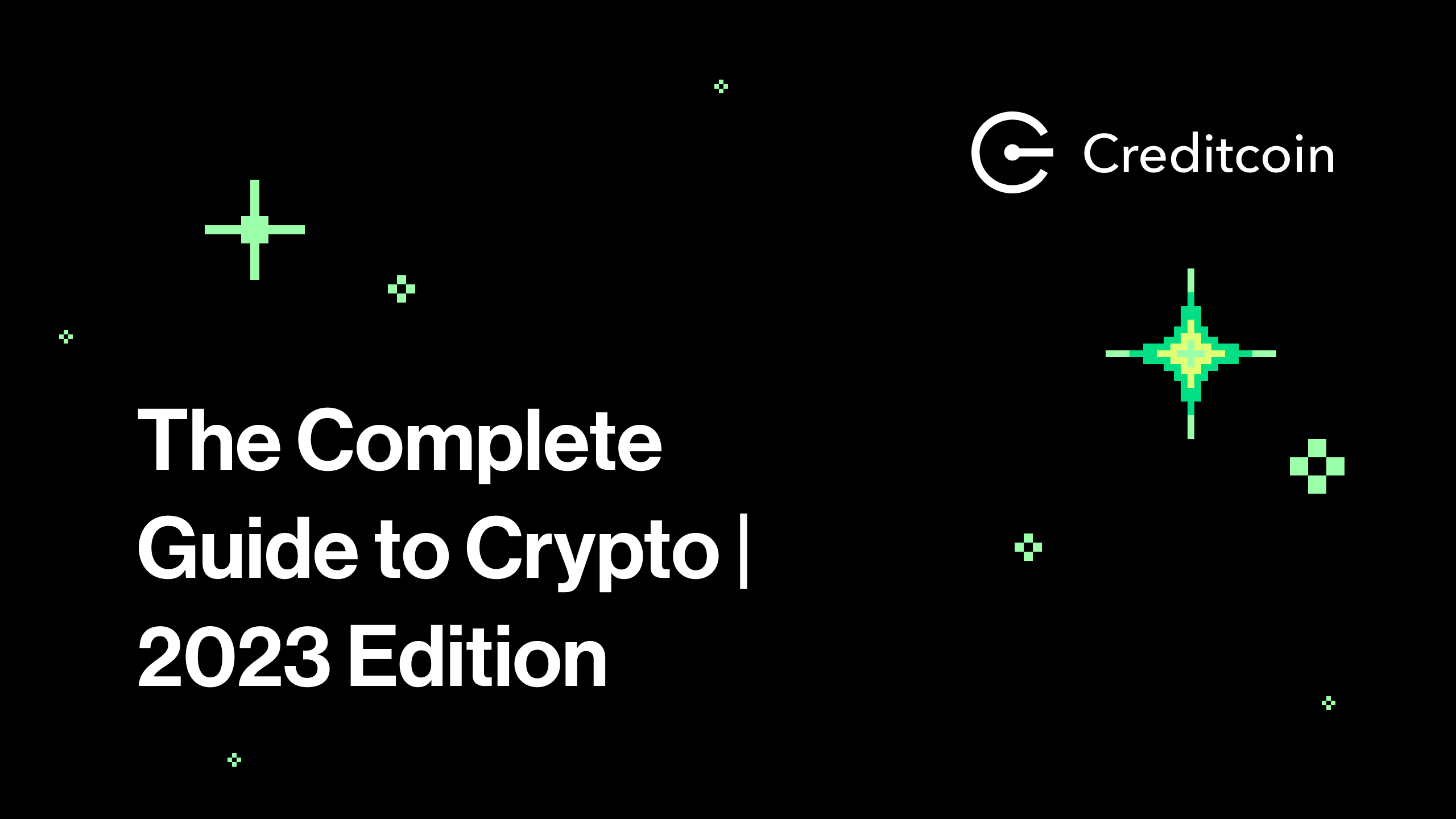 The Complete Guide to Crypto | 2023 Edition